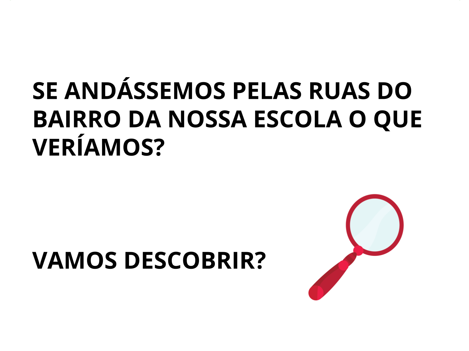 Bairro: meu lugar de vivência - Planos de aula - 2º ano - Geografia