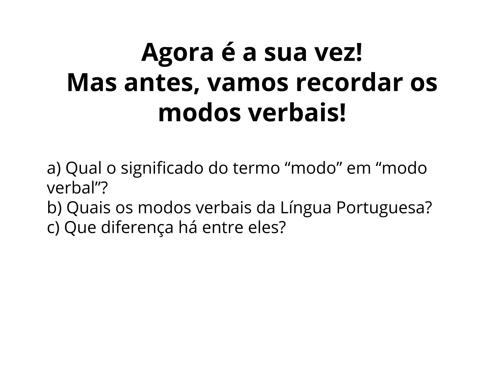 Plano de aula - 6º ano - O uso dos Modos Verbais em textos