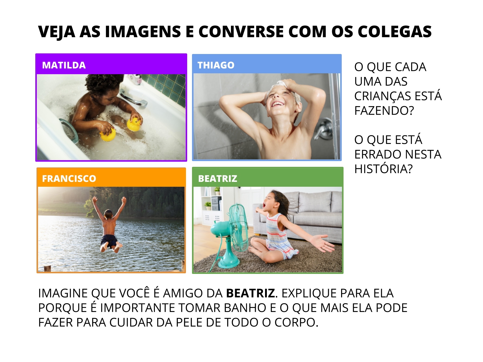 Plano de aula - 1o ano - Higiene do corpo e cuidados com a pele